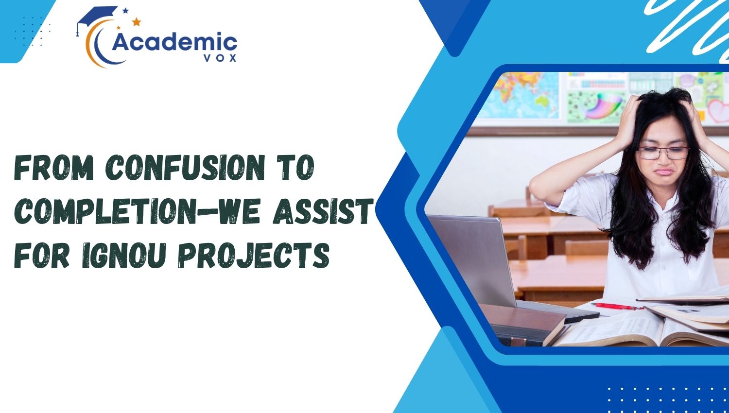 From Confusion to Completion—We Assist for ignou projects - academicvox.com